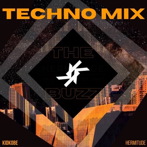 Stream The Buzz (TECHNO REMIX) by Kid Kobe | Listen online for free on SoundCloud