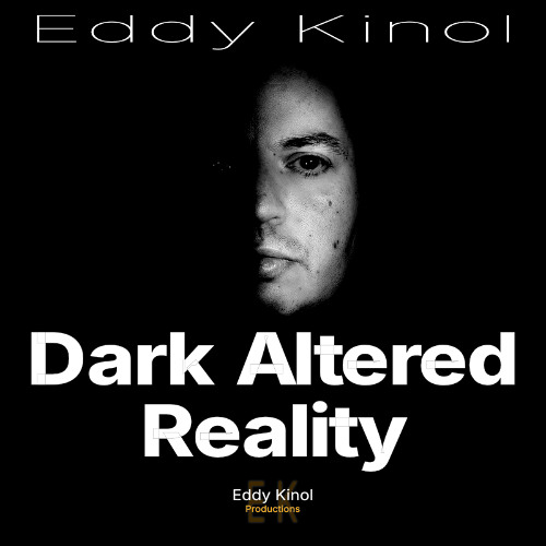 Stream Dark Altered Reality by Eddy Kinol Productions | Listen online ...