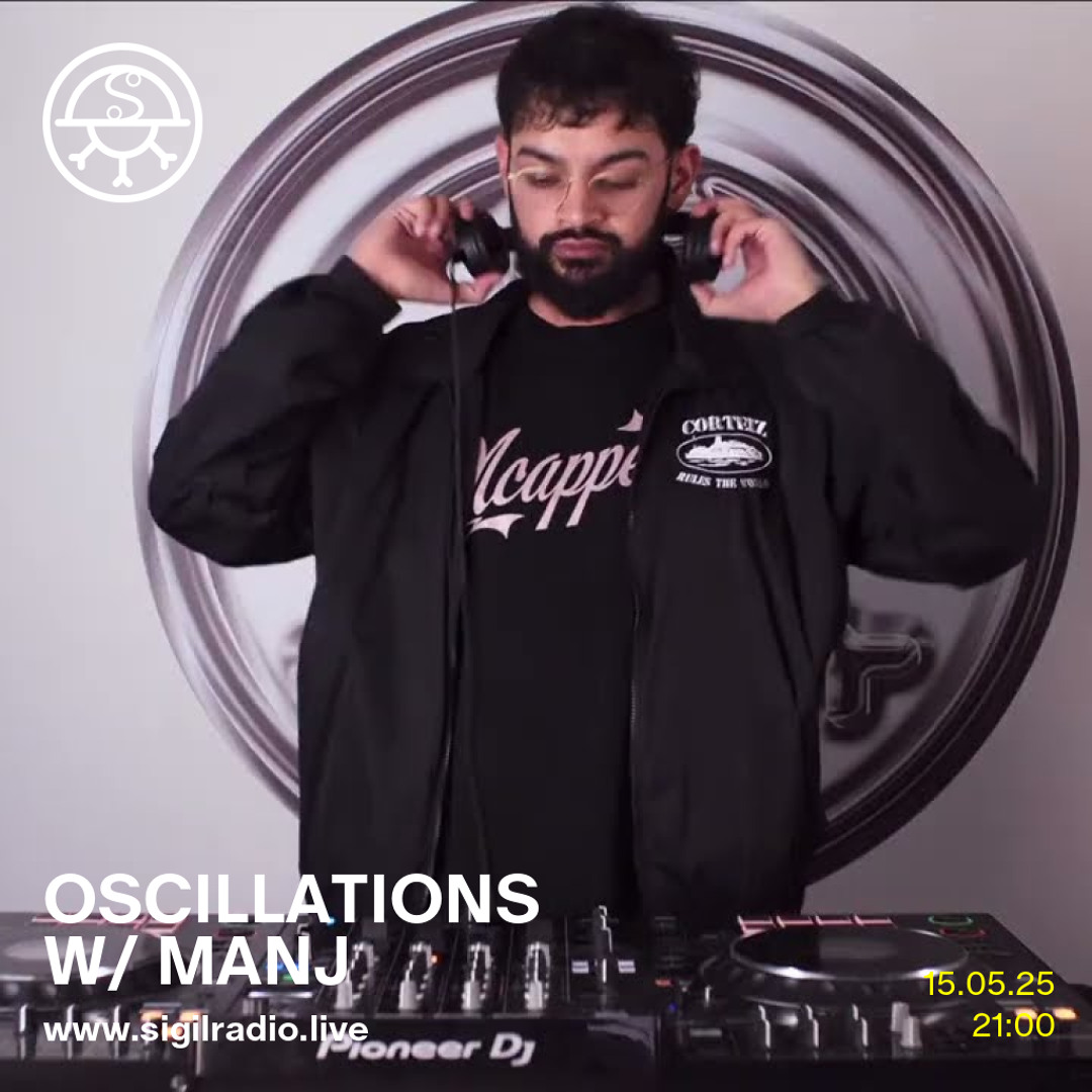 Stream oscillations w/ manj - May 2025 - Sigil Radio by Sigil Radio ...