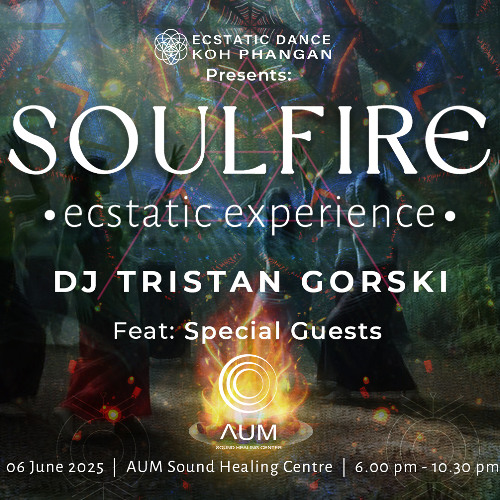 Stream 'SOULFIRE' - Ecstatic Experience - Ecstatic Dance Koh Phangan - DJ Tristan Gorski - 6th ...