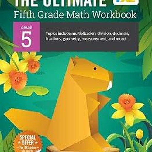Stream `;:゛;`;･ The Ultimate Grade 5 Math Workbook: Decimals, Fractions ...