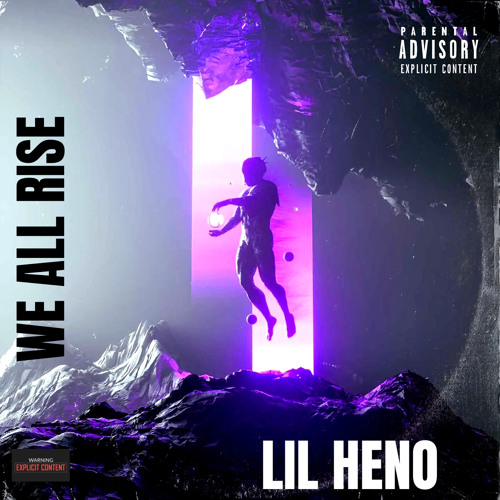 Stream Lil Heno | Listen to We All Rise playlist online for free on ...