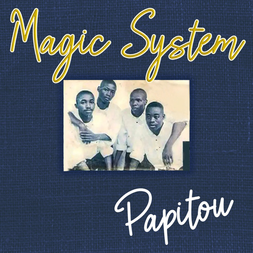 Stream Papitou s'amuse by Magic System | Listen online for free on ...