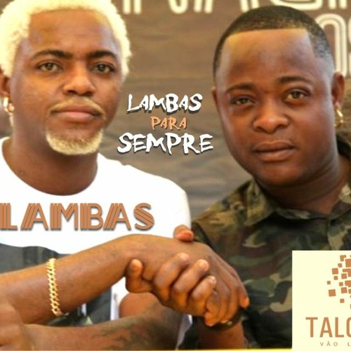 Stream Os Lamba - Lamba Para Sempre (Kuduro) Download by Portal Talo ...