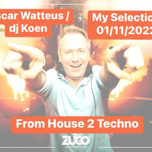 Stream My selection By Oscar Watteus / Dj Koen (Date 01/11.2022) by DjKoen | Listen online for ...