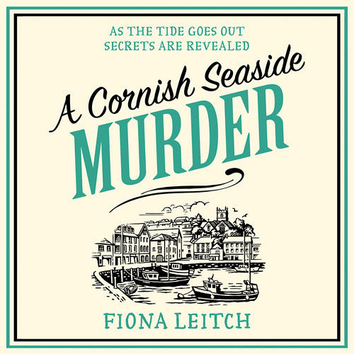 Stream A Cornish Seaside Murder, By Fiona Leitch, Read by Zara Ramm by ...