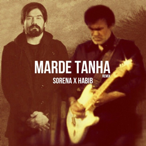 Stream Ali Sorena X Habib Marde Tanha Remix By Rap Farsi New Listen