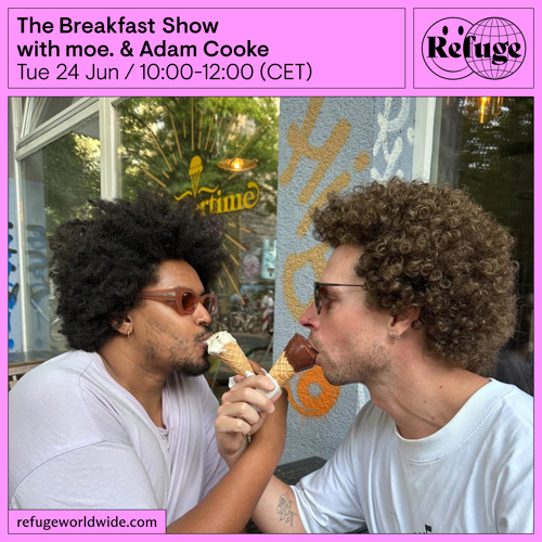 Stream The Breakfast Show - moe. & Adam Cooke - 24 Jun 2025 by Refuge ...