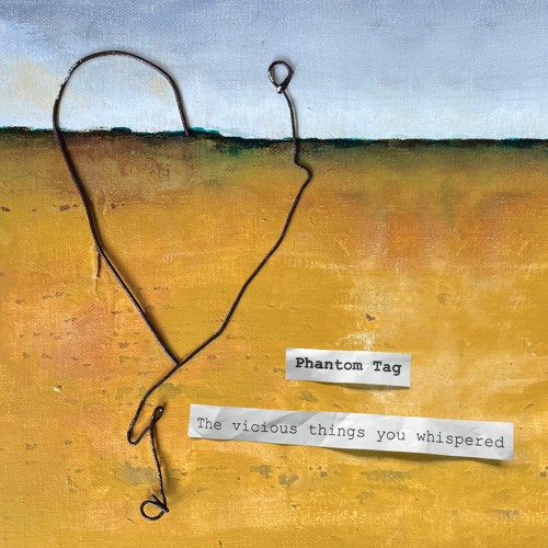 Stream Phantom Tag | Listen to The Vicious Things You Whispered ...