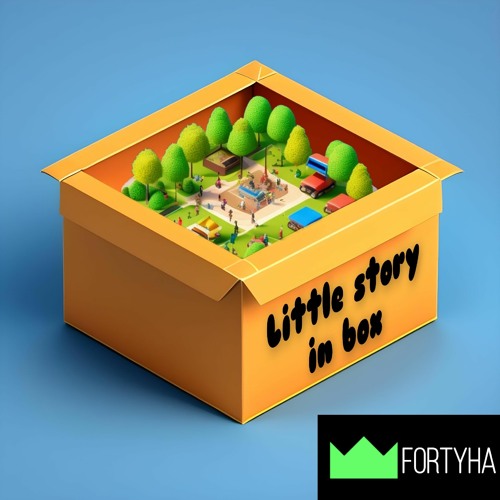 Stream Little Story In Box by ForTyHa | Listen online for free on ...