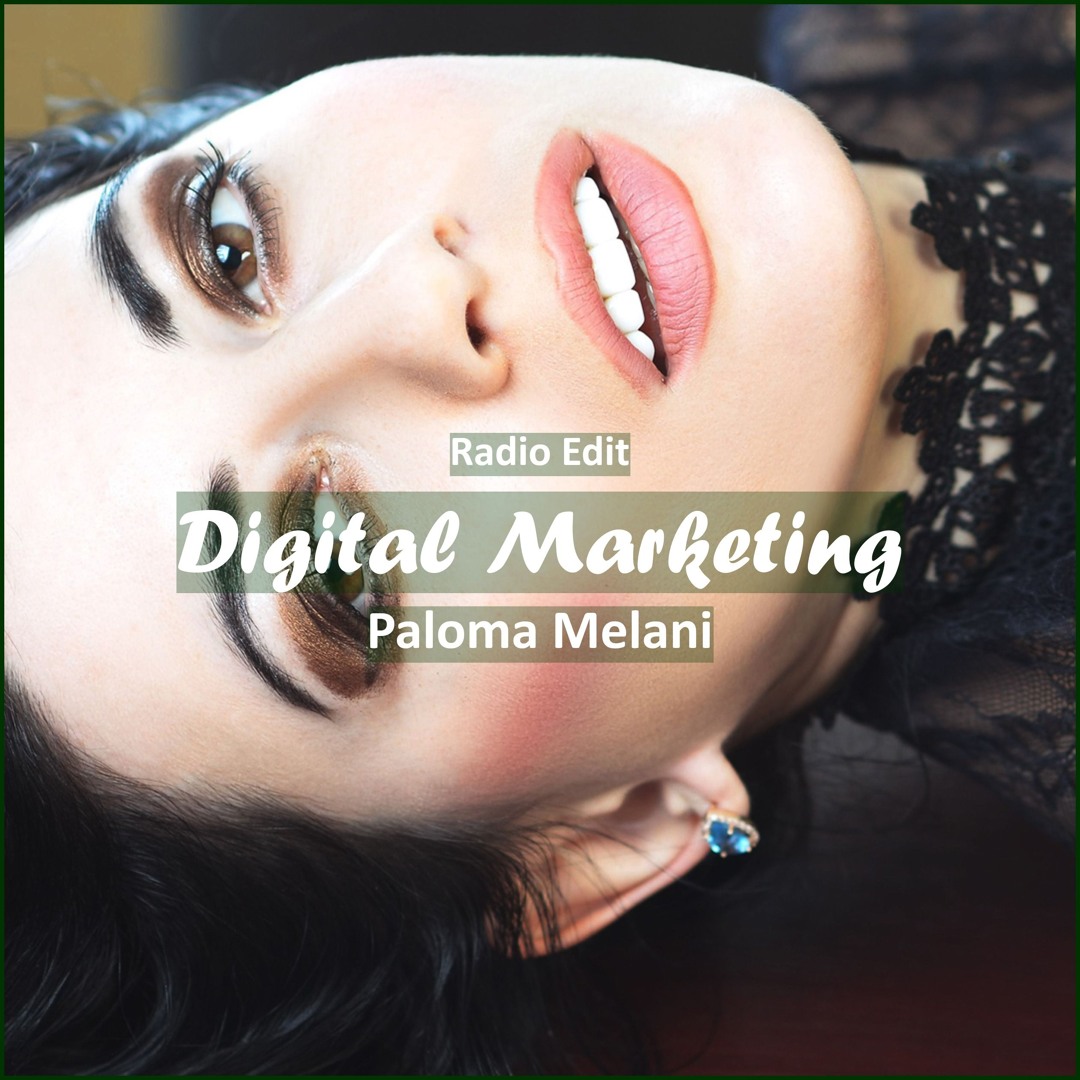Stream Paloma Melani - Digital Marketing [ R&B Trap Music] by JHaps ...