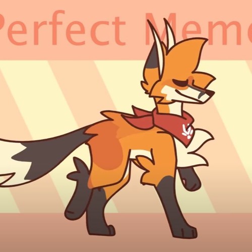Stream Perfect! Animation Meme Commission by Cyro Deity | Listen online ...