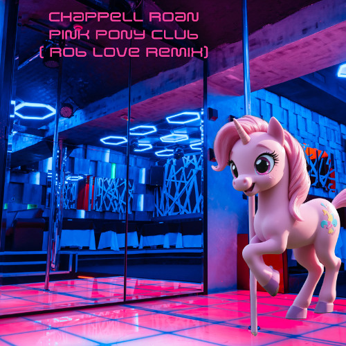 Stream Chappell Roan Pink Pony Club ( Rob Love Remix) (Remastered) (1 ...