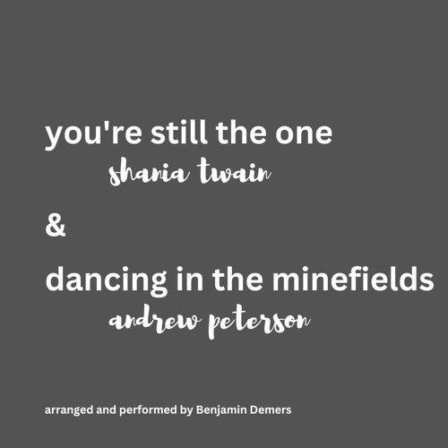 Stream You're Still The One I'm Dancing In The Minefields With by ...