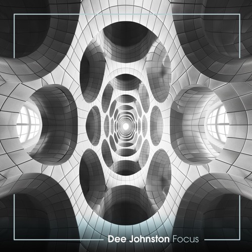 Stream Dee Johnston - Focus by Plasmapool | Listen online for free on SoundCloud