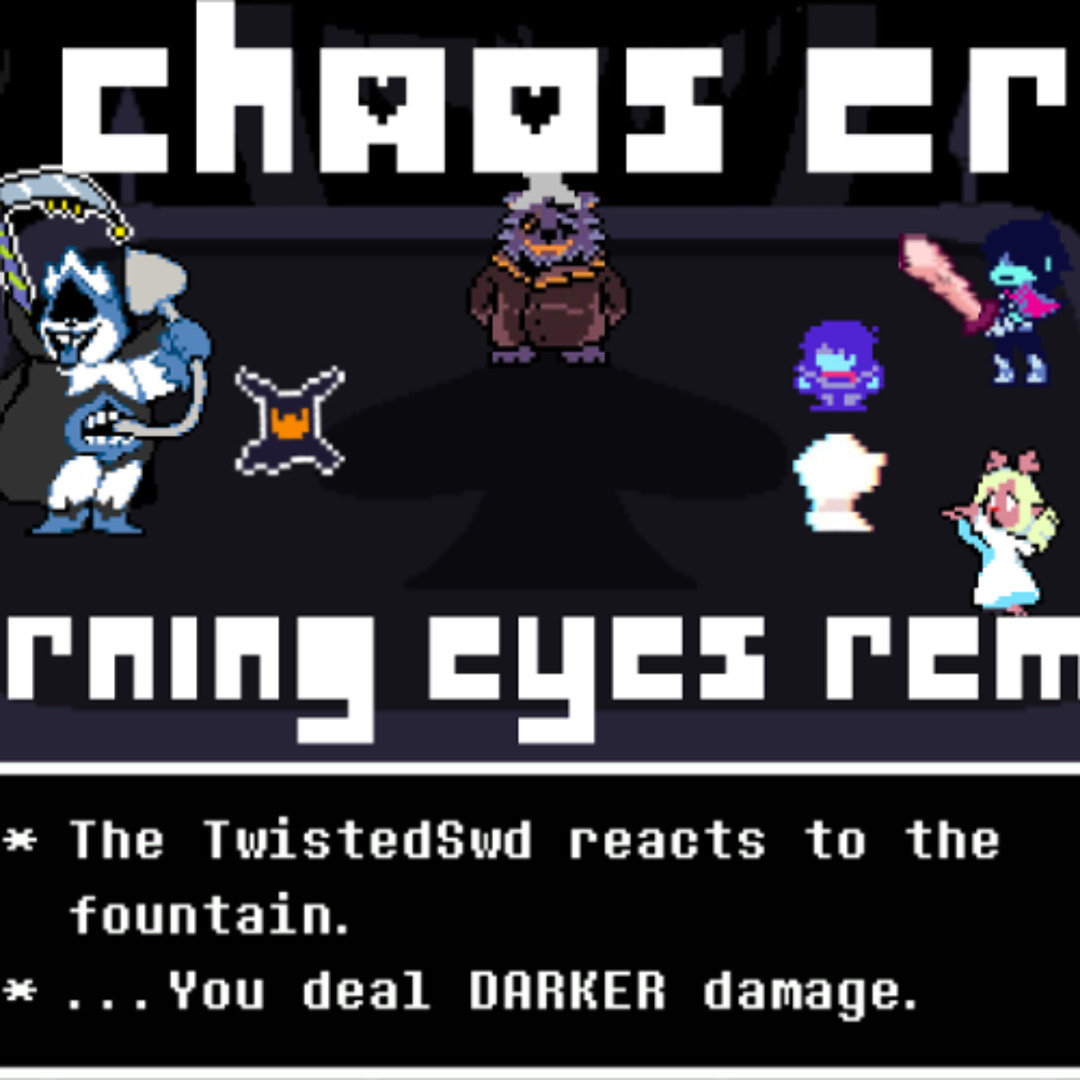 Stream DELTARUNE Chapter 7 UST - Vs. Chaos ERAM (Burning Eyes Remix) by ...