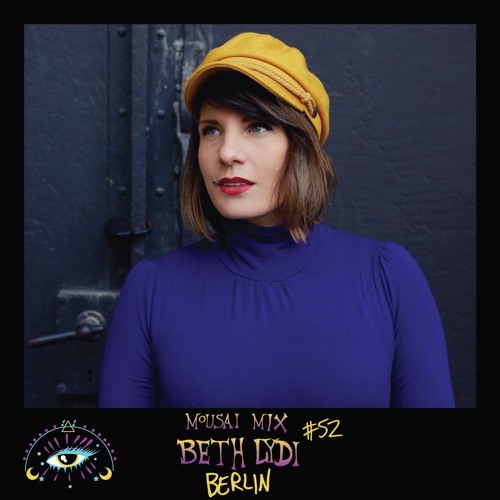 Stream Mousai Mix #052 - Beth Lydi [Berlin] by Mousai | Listen online ...