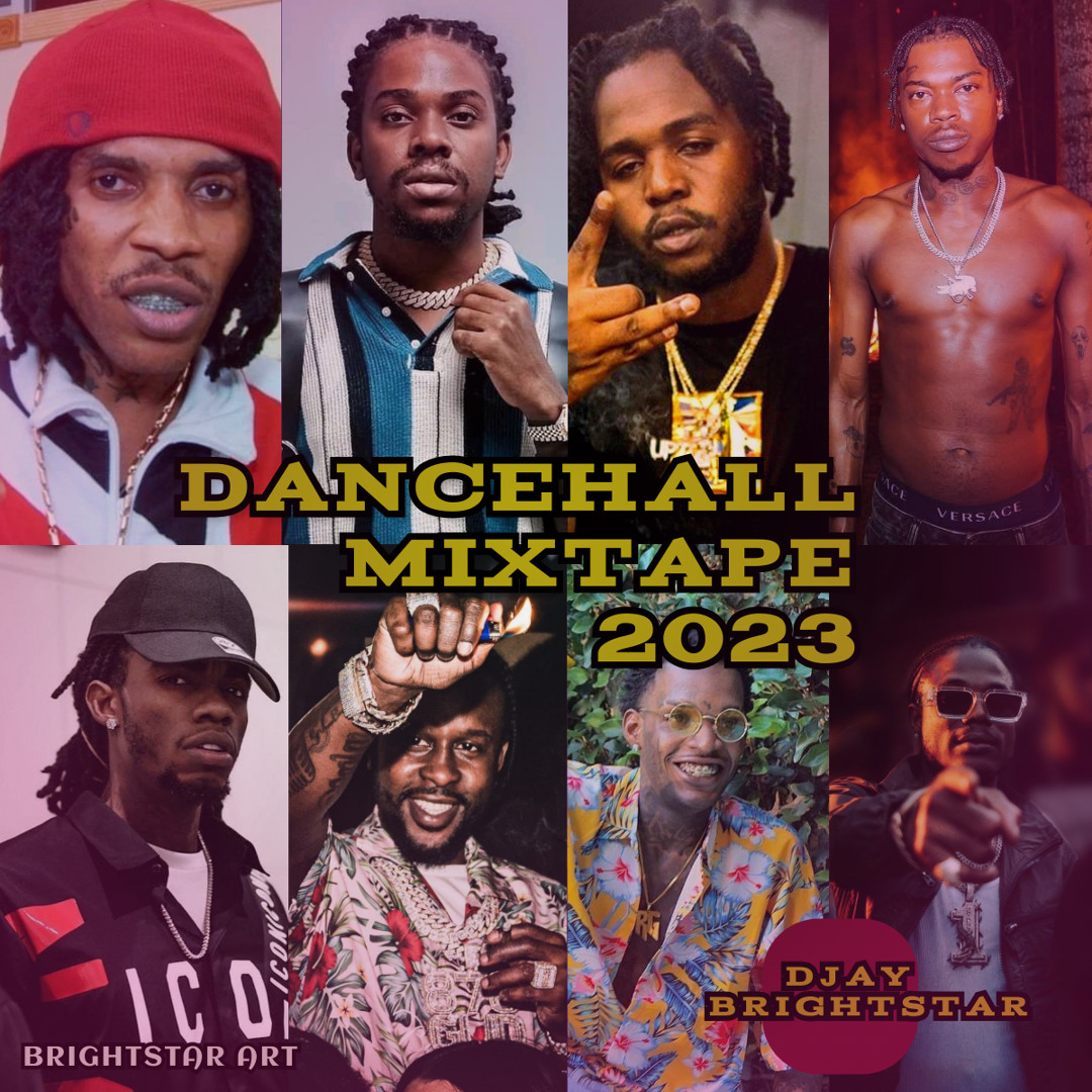 Stream Brightstar Jamaica Dancehall Mixtape 2023 (Mix 2) Alkaline ...