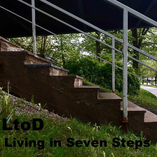 Stream LtoD | Listen to Living In Seven Steps playlist online for free ...