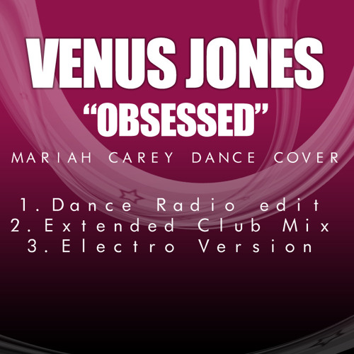 Stream Obsessed (Mariah Carey Dance Cover) Club Mix by Venus Jones ...