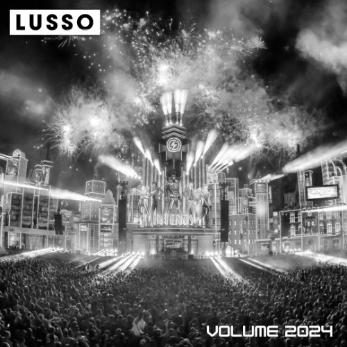 LUSSO - LET'S GET LUSSO Mashup Pack 2024 (MEGA PACK) 2025-01-06