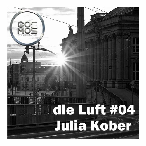 Stream die Luft #04 (CosmosRadio.De 21.01.2023) by Julia Kober | Listen ...