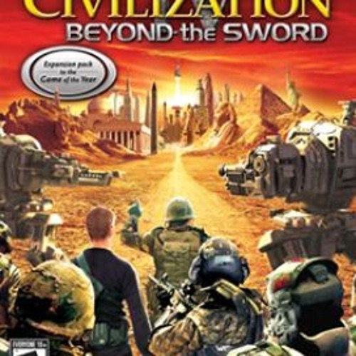 Stream Civilization IV Beyond The Sword OST - Beyond The Sword Title ...