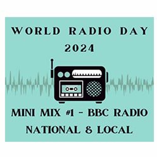 Stream NEW: World Radio Day 2024 Mini Mix #1 - BBC Radio - National & Local by Radio Jingles ...