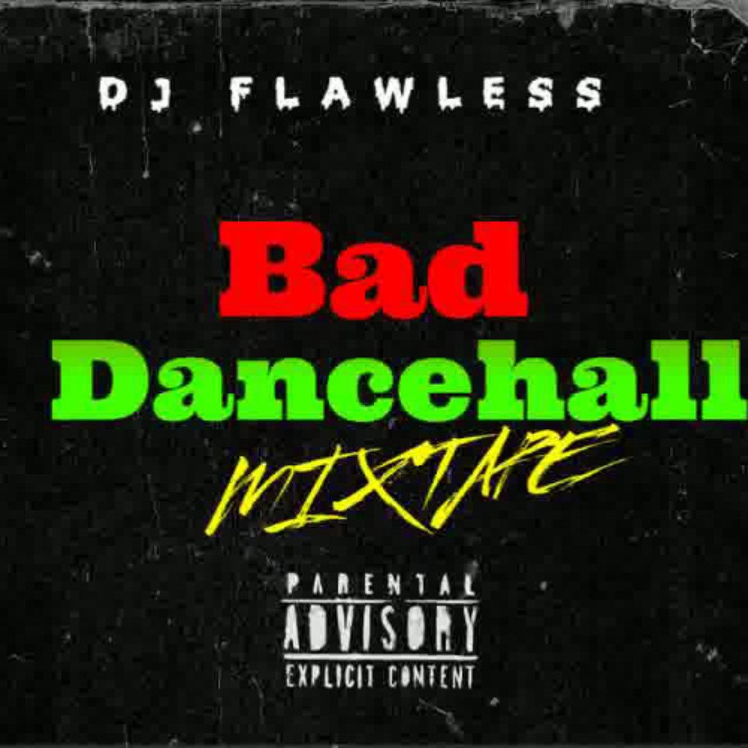 Stream Bad Dancehall Mix [RAW] 2025 by djflawlessbelize | Listen online ...