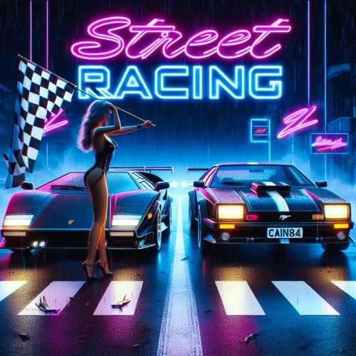 Stream Street Racing by CainxD'84 | Listen online for free on SoundCloud