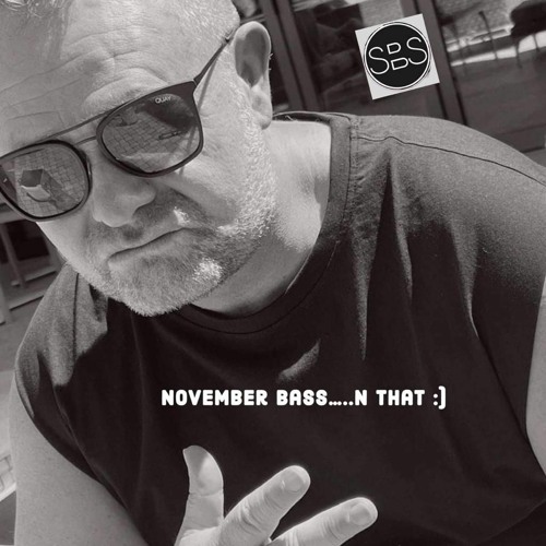 Stream SBS November Bass N That by Shaun Banger Scott | Listen online ...