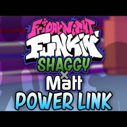 Stream Power Link Friday Night Funkin Shaggy X Matt Mod OST: Chapter 4 ...