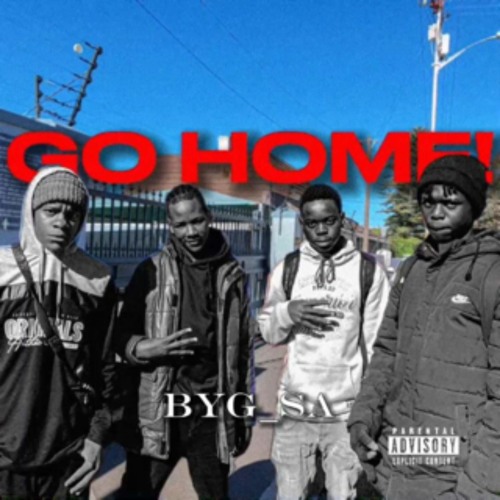 Stream #BYG_SA - GO HOME! (South African Drill) by BYG_SA | Listen ...