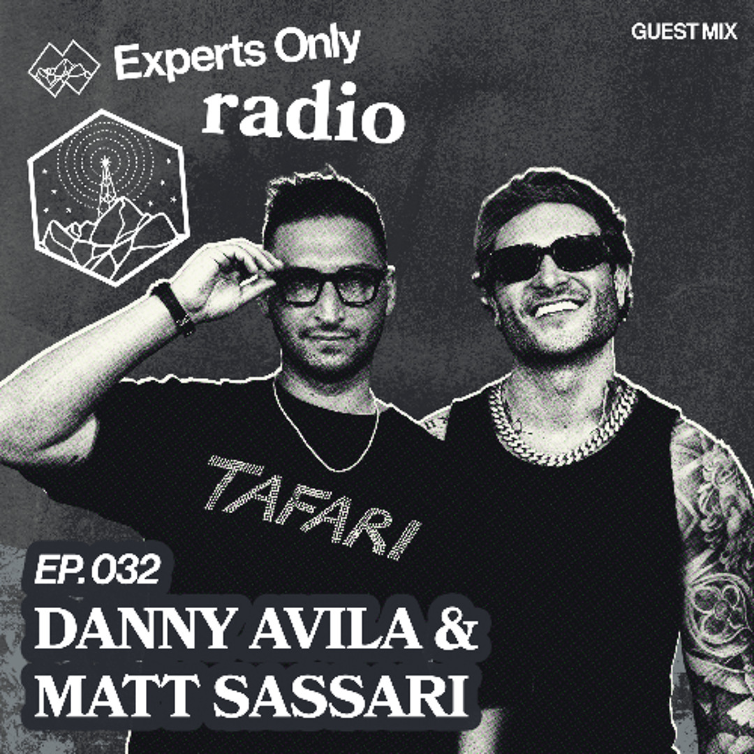 Stream Experts Only Radio #032 - Danny Avila & Matt Sassari Takeover by ...