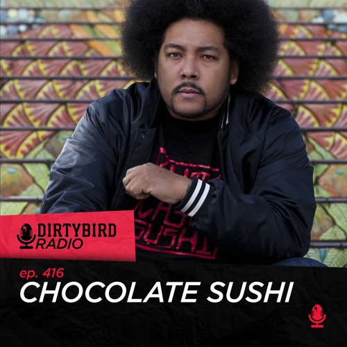 Victoria Rawlins & Chocolate Sushi - Dirtybird Radio 416 2023-11-06
