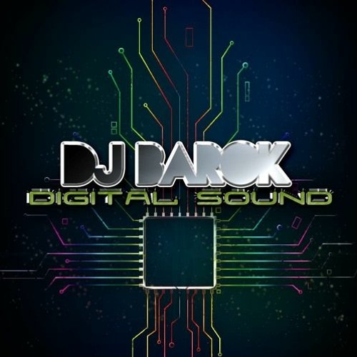 Stream Dj Barok - Digital Sound (David Lopez Remix) by Dj David ...