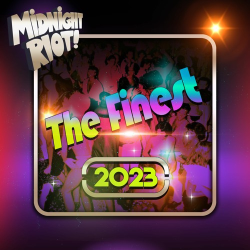 Stream Various - The Finest 2023 - DJ Yam Who? Mix by Midnight Riot ...