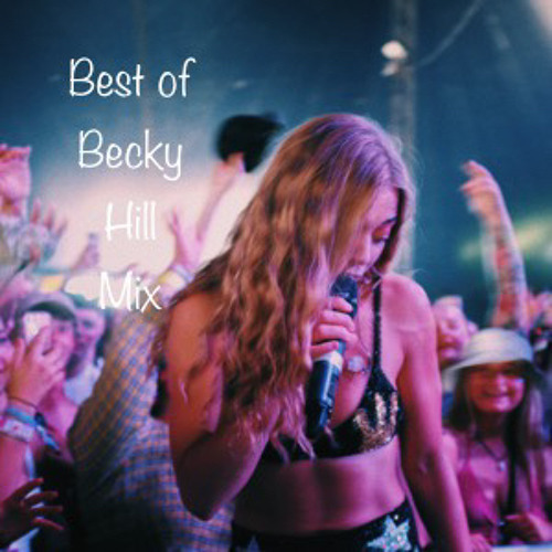 Stream Best Of Becky Hill Mix By Dj Ross Peckham Listen Online For