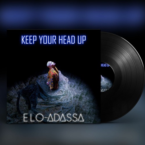 Stream Keep Your Head Up by Elo-Adassa | Listen online for free on ...