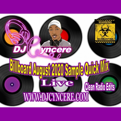 Stream Cyncere Billboard August 2020 Clean Sample Mix by djcyncere ...