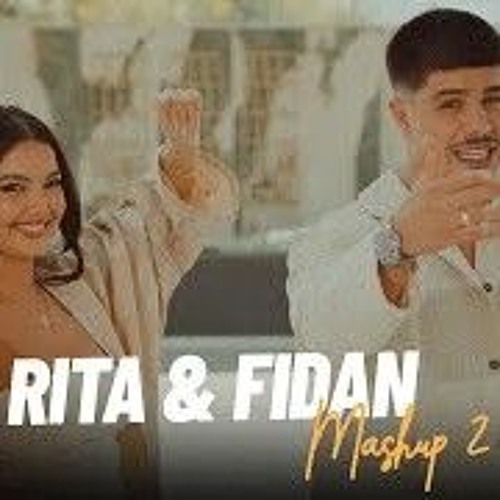 Stream RITA & FIDAN - MASHUP - 2024 by Shaban | Listen online for free ...