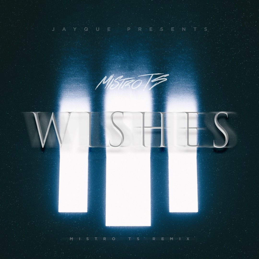 Stream Jayque - Wishes (MISTRO REMIX) by MISTRO | Listen online for ...