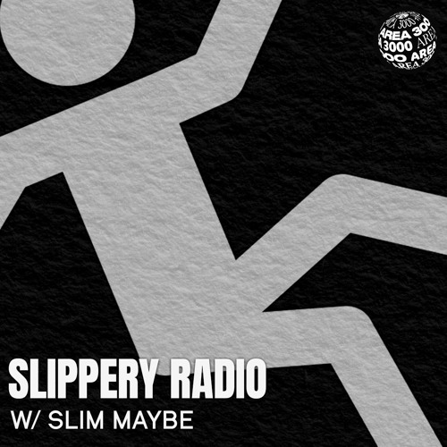 Stream Area 3000 Radio | Listen to SLIPPERY Radio w. Slim Maybe ...
