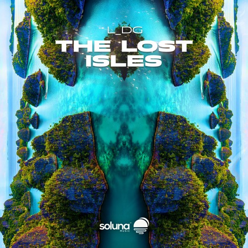 Stream Soluna Music | Listen to L_DG - The Lost Isles [Soluna Music ...