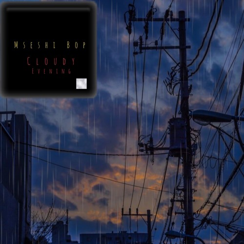 Stream Cloudy Evening [dance] by Mseshi Bop | Listen online for free on ...