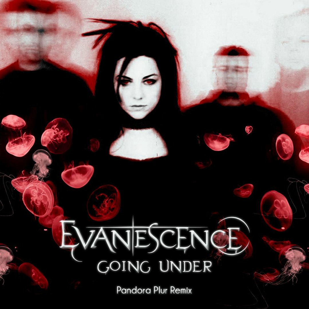 Stream Evanescence - Going Under (Pandora Plur Remix) ★FREE DOWNLOAD ...