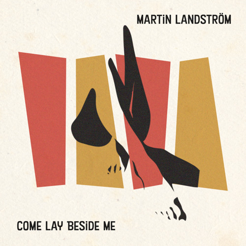 Stream Come Lay beside Me by Martin Landström | Listen online for free ...