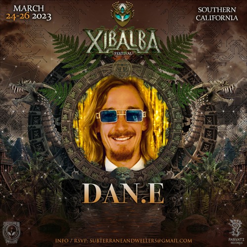 Stream Dan.E @ Xibalba Festival 2023 (Sacred Portal Stage) by Dan.E ...