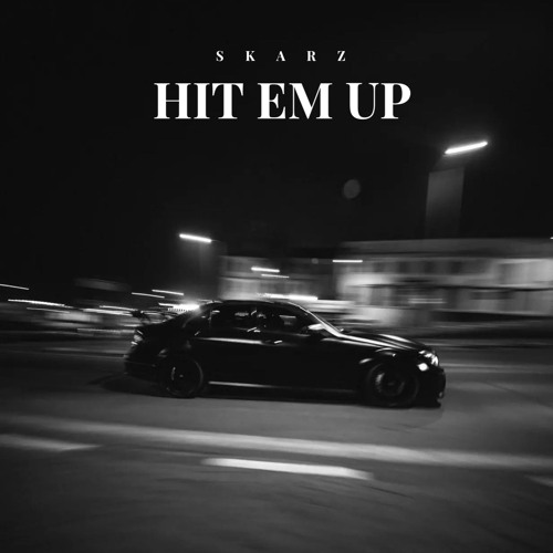 Stream Hit Em Up by SkarZ | Listen online for free on SoundCloud