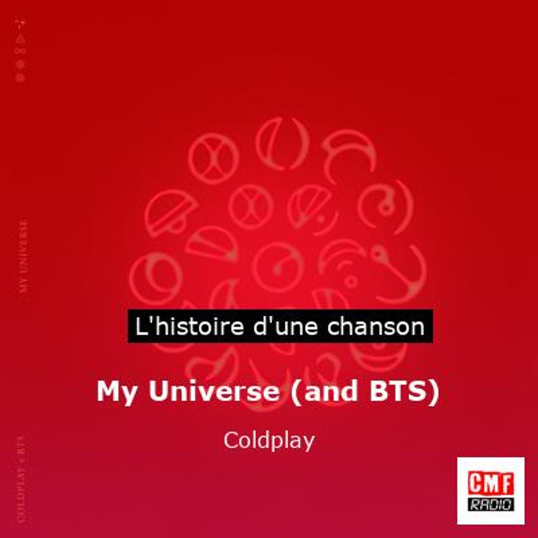 Stream Histoire d'une chanson: My Universe (and BTS) par Coldplay by ... Stream Histoire d'une chanson: My Universe (and BTS) par Coldplay by ...